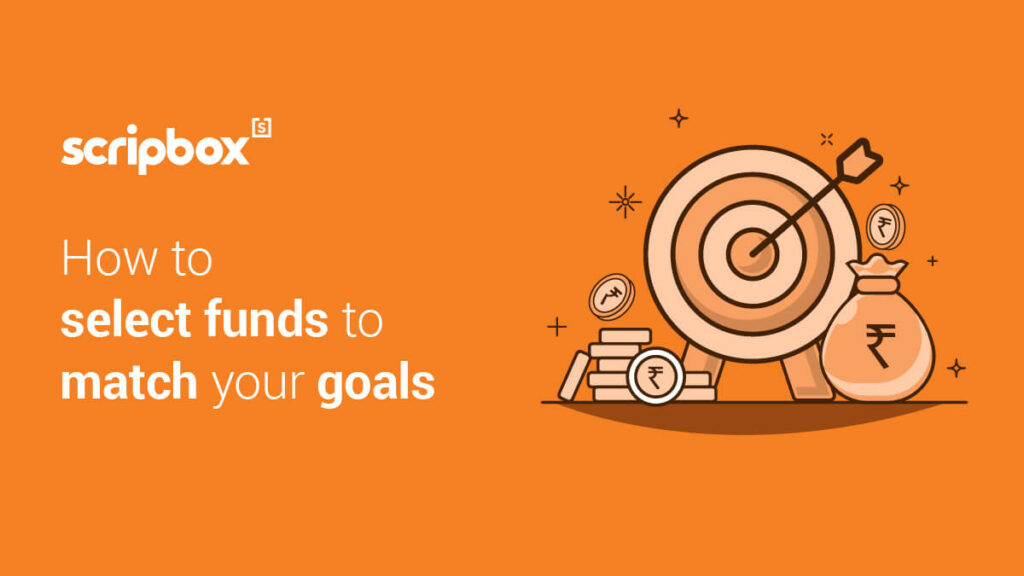 Guide on How to Select Mutual Funds - Scripbox