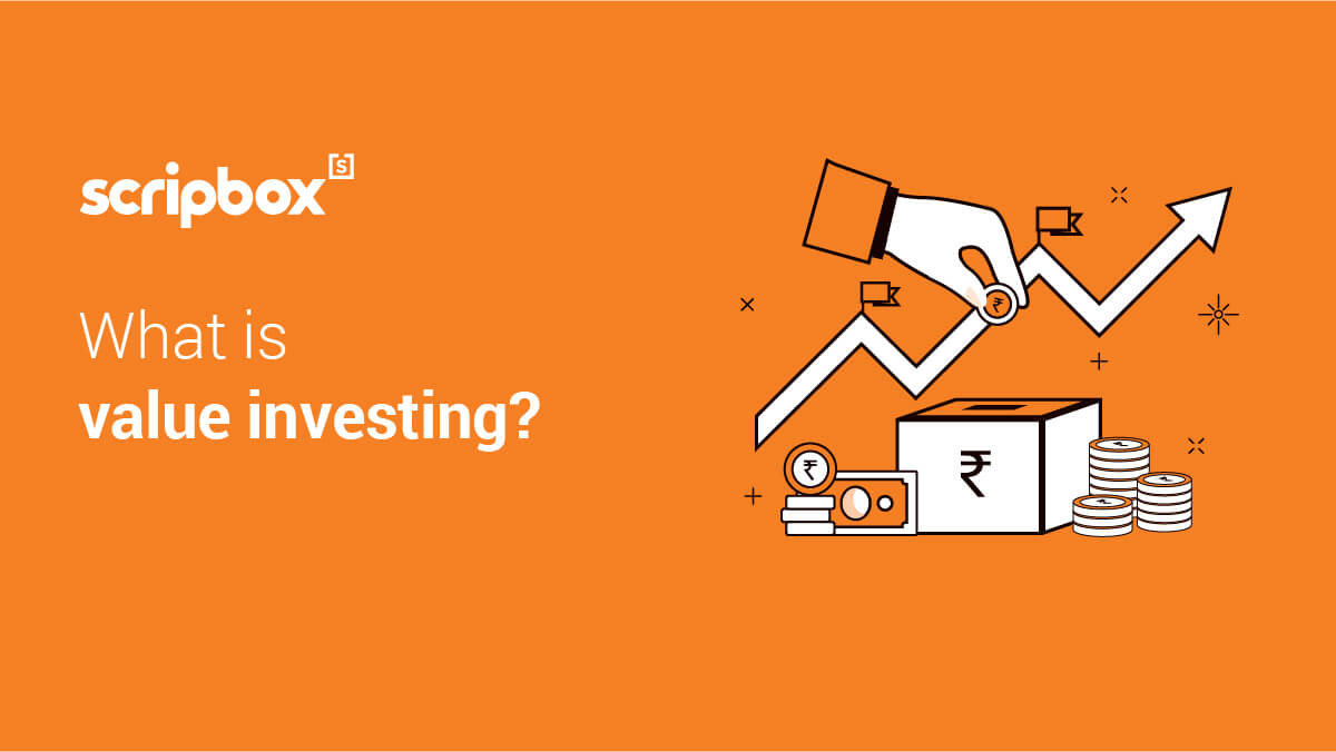 What is value investing? How it works? | Scripbox