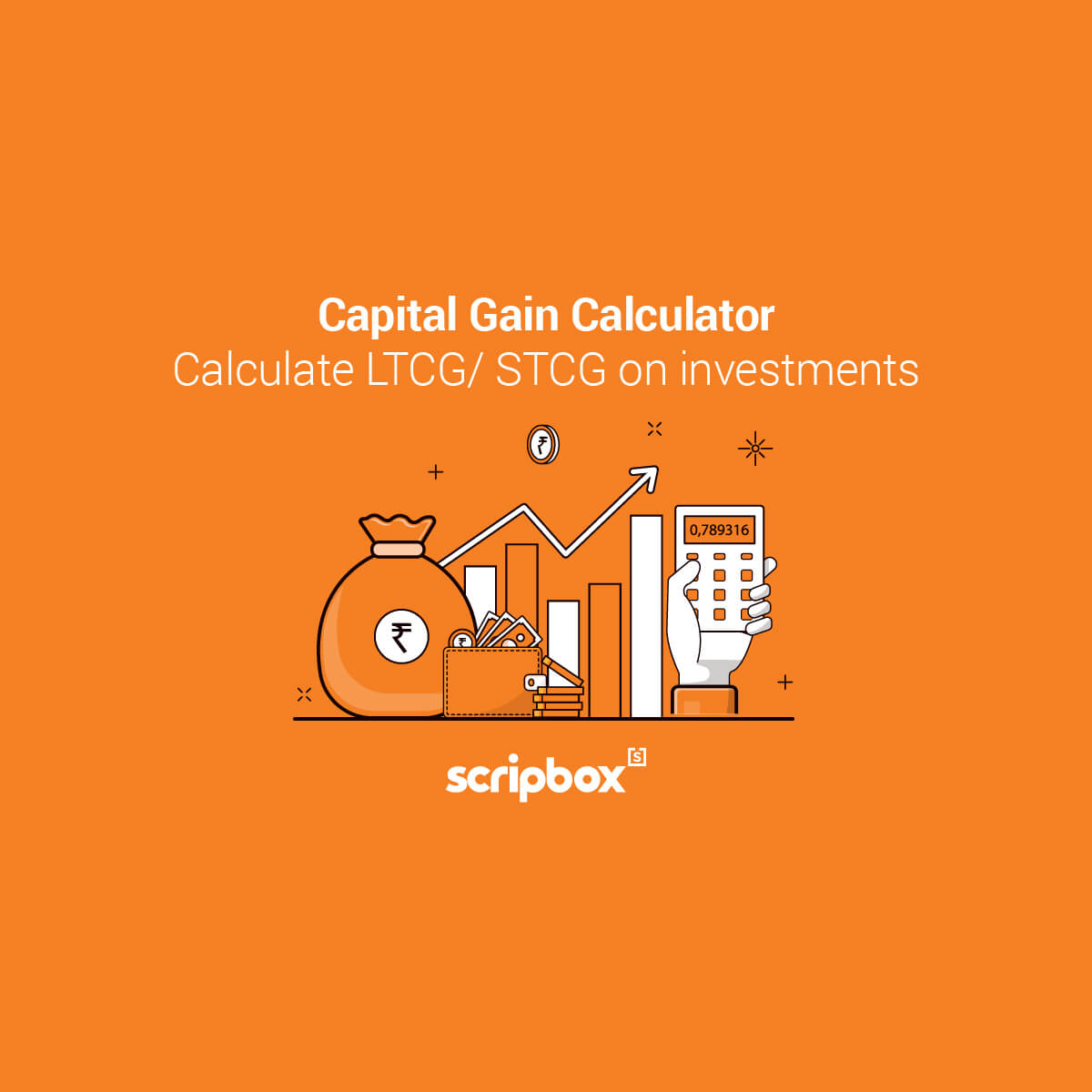 Capital Gain Calculator- Estimate the tax payable | Scripbox